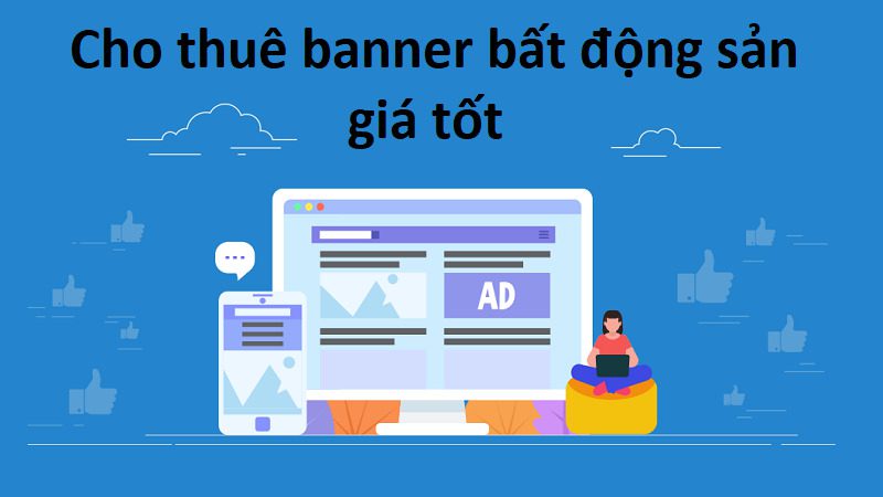 Cho thuê banner bất động sản tăng hiệu quả kinh doanh